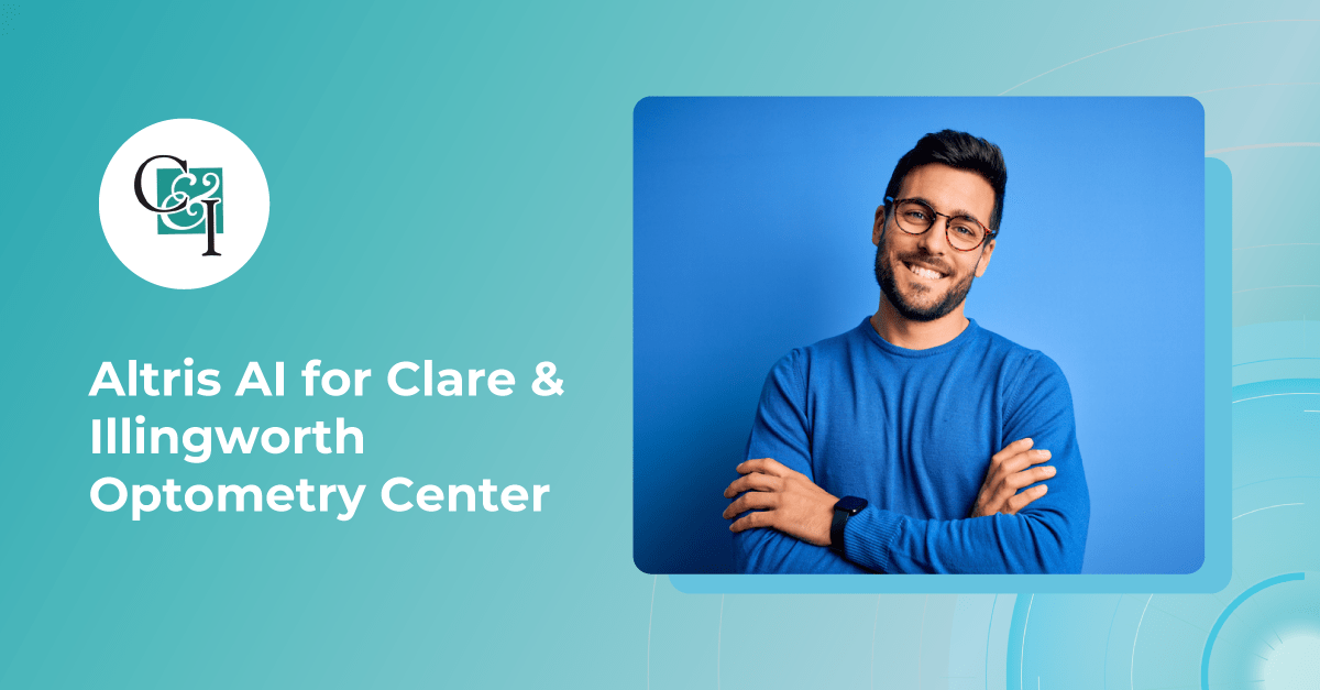 Technologies in Optometry: Altris AI for Clare and Illingworth - altris